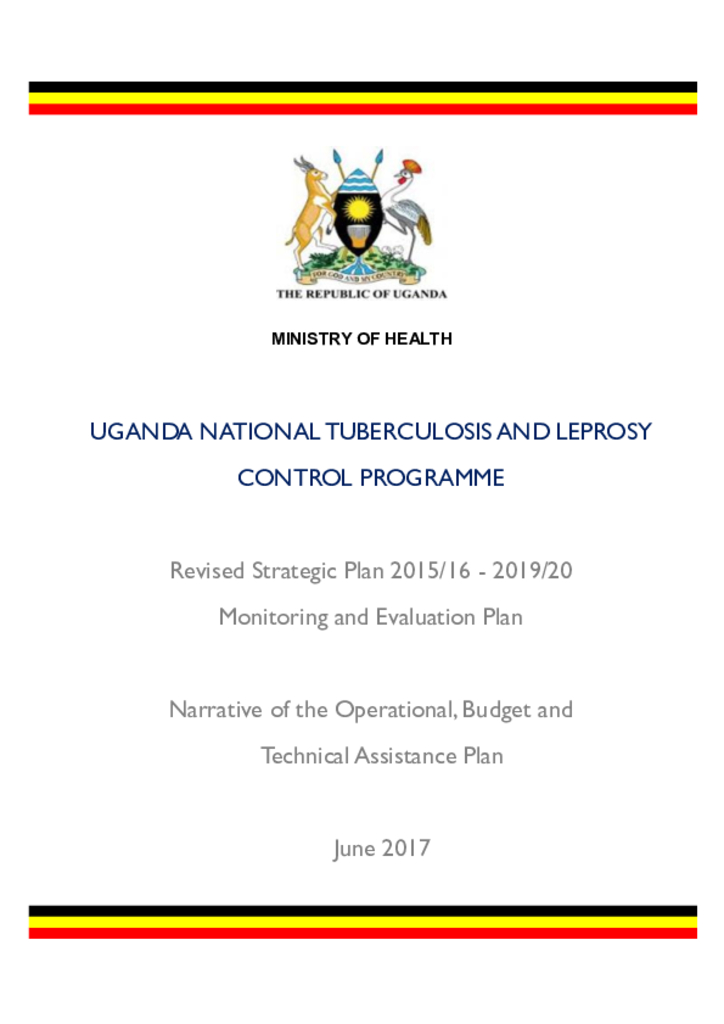 Uganda National Tuberculosis and Leprosy Control Programme Revised Strategic Plan 2015/16 - 2019 ...